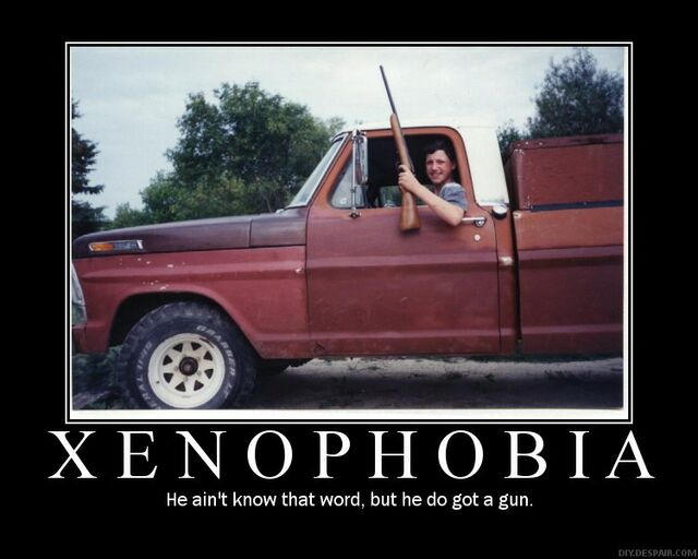 Xenophobia - Uncyclopedia, the content-free encyclopedia